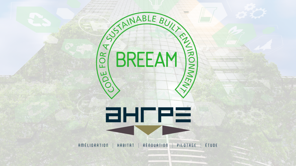 AHRPE - LE LABEL BREEAM